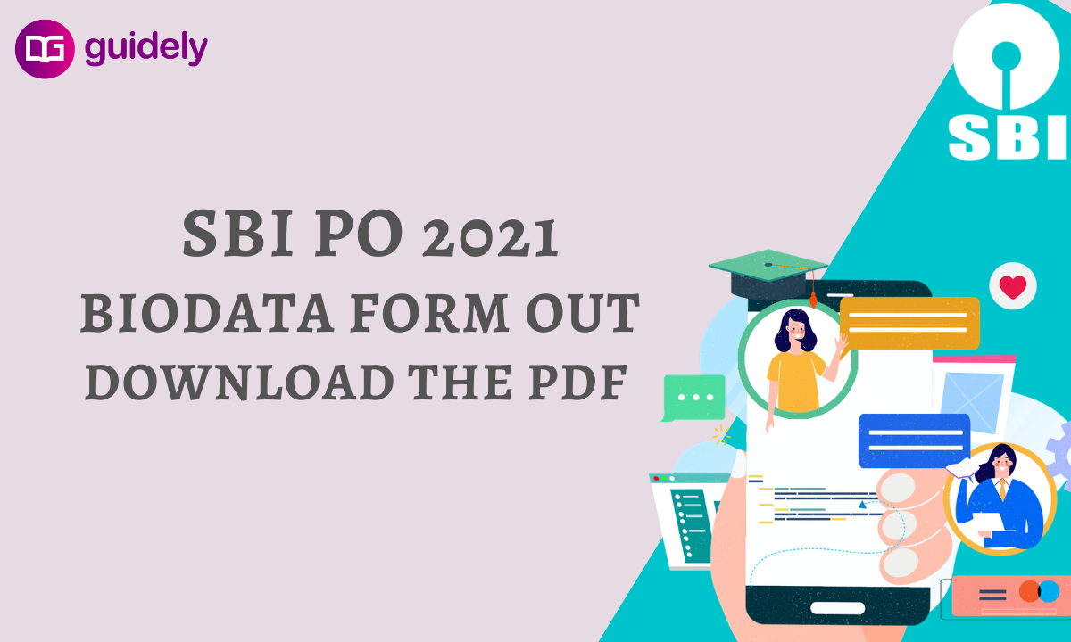 SBI PO Biodata Form 2021 PDF Out. Aspirants shall Download the form