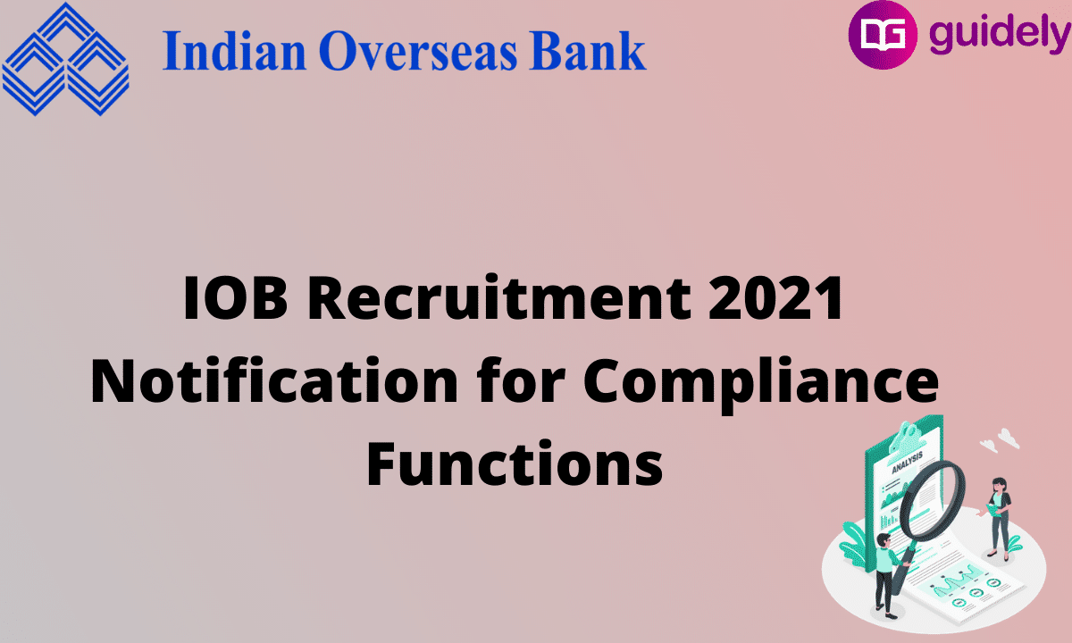 IOB Recruitment 2021: Notification Out for Compliance Functions