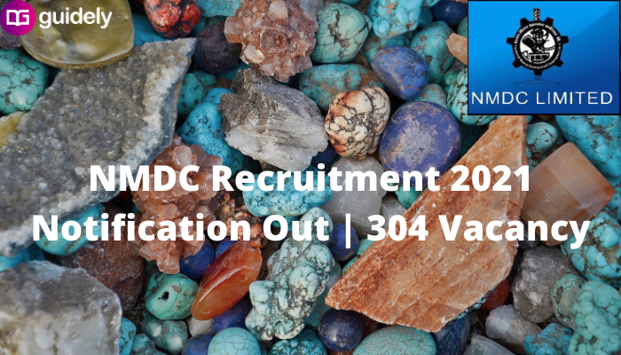 NMDC Recruitment 2021 Notification Out: 304 Vacancy | Apply Online