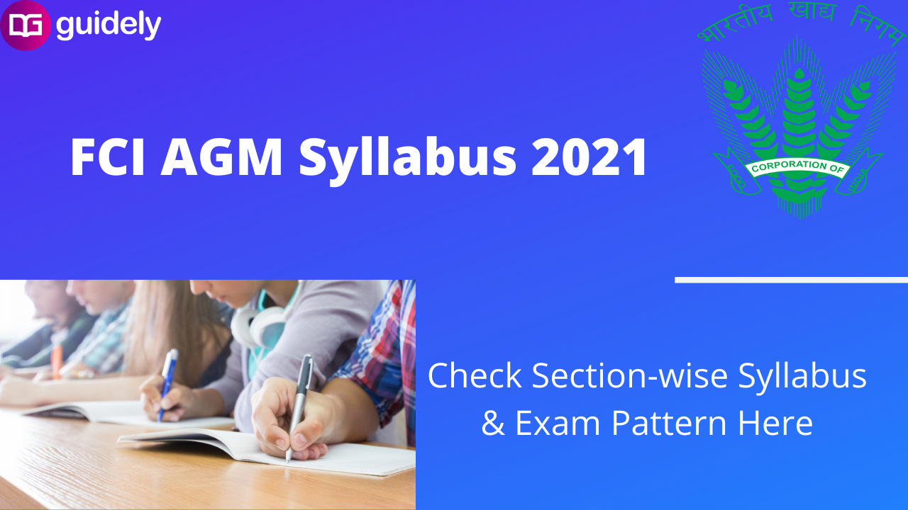 FCI AGM Syllabus 2021 PDF: [Updated] Section-wise AGM & MO Syllabus
