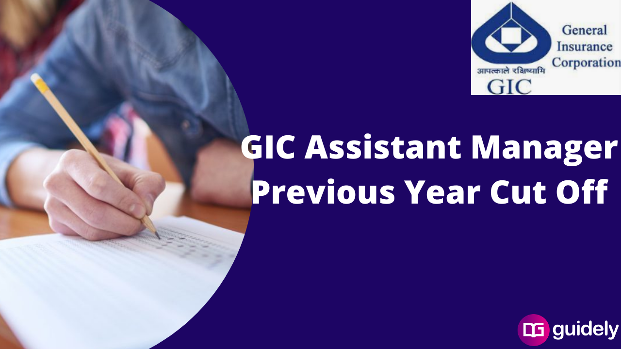 GIC Assistant Manager Previous Year Cut Off: Category Wise Cut Off