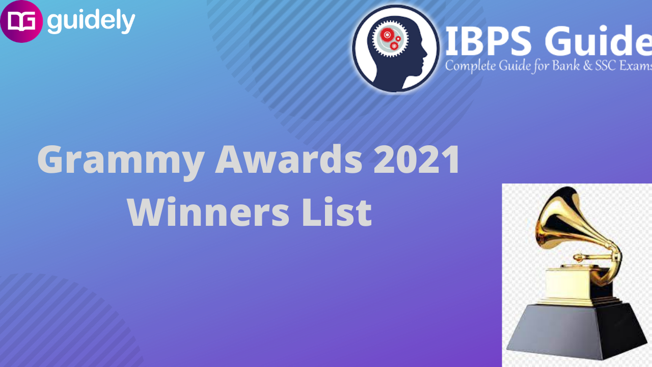 Grammy Awards 2021 Winners list : Complete Winners List Here