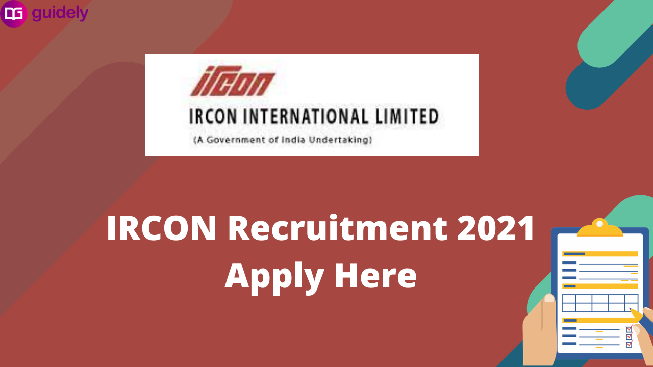 IRCON Recruitment 2021: Detailed Notification, Apply Online Check Here
