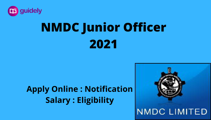 NMDC Junior Officer 2021: Apply Online : Notification
