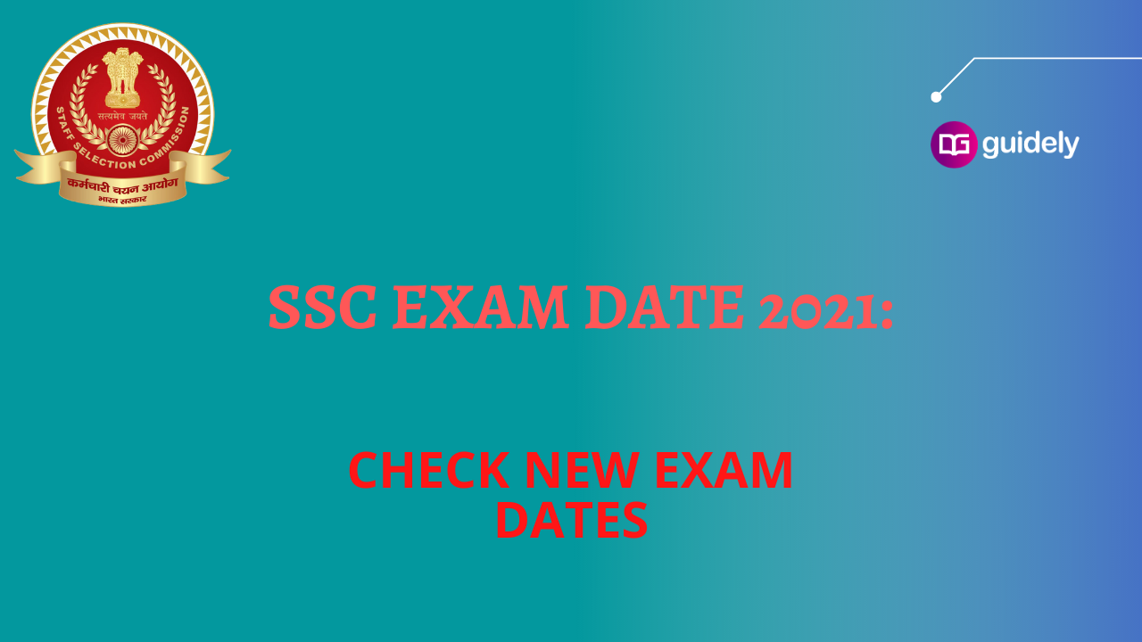 SSC Exam Date 2021: New Exam Dates for SSC CHSL, JE, Steno & More