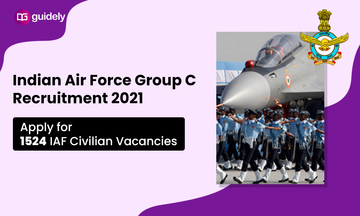 Indian Air Force Group C Recruitment 2021 1524 IAF Civilian Vacancies Indian Air Force Group C Recruitment 2021 1524 IAF Civilian Vacancies