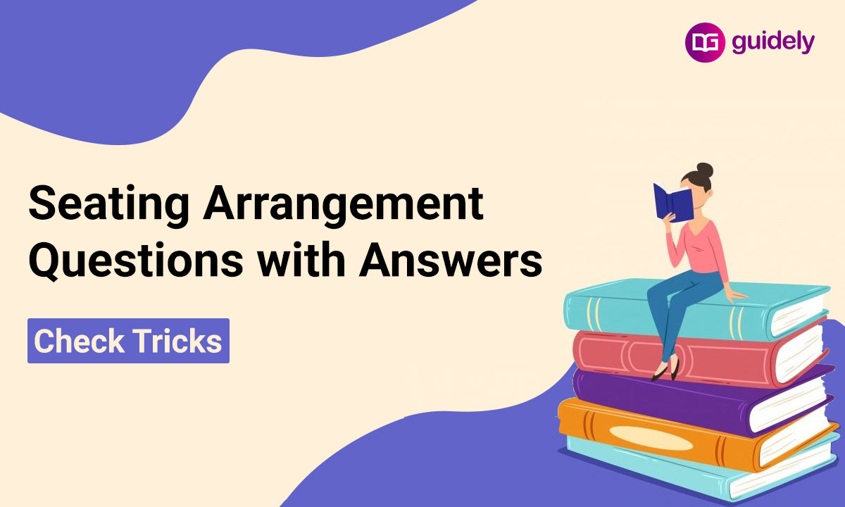 Seating Arrangement Questions With Answers Check Tricks To Solve