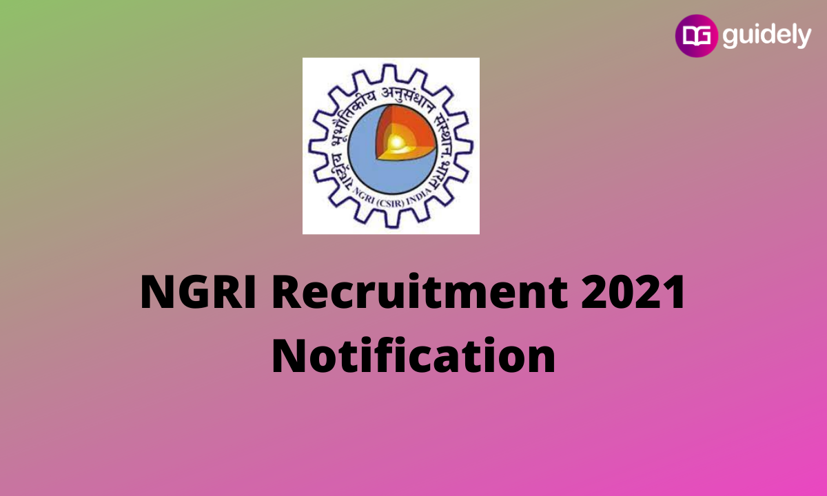 NGRI Recruitment 2021 Notification: Apply Online, Technical Assistant