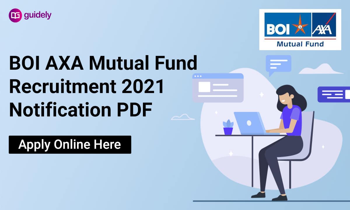 BOI AXA Mutual Fund Recruitment 2021 Notification PDF: Apply Online