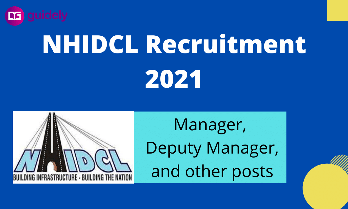 NHIDCL Recruitment 2021: Apply For Deputy Manager and Other Posts