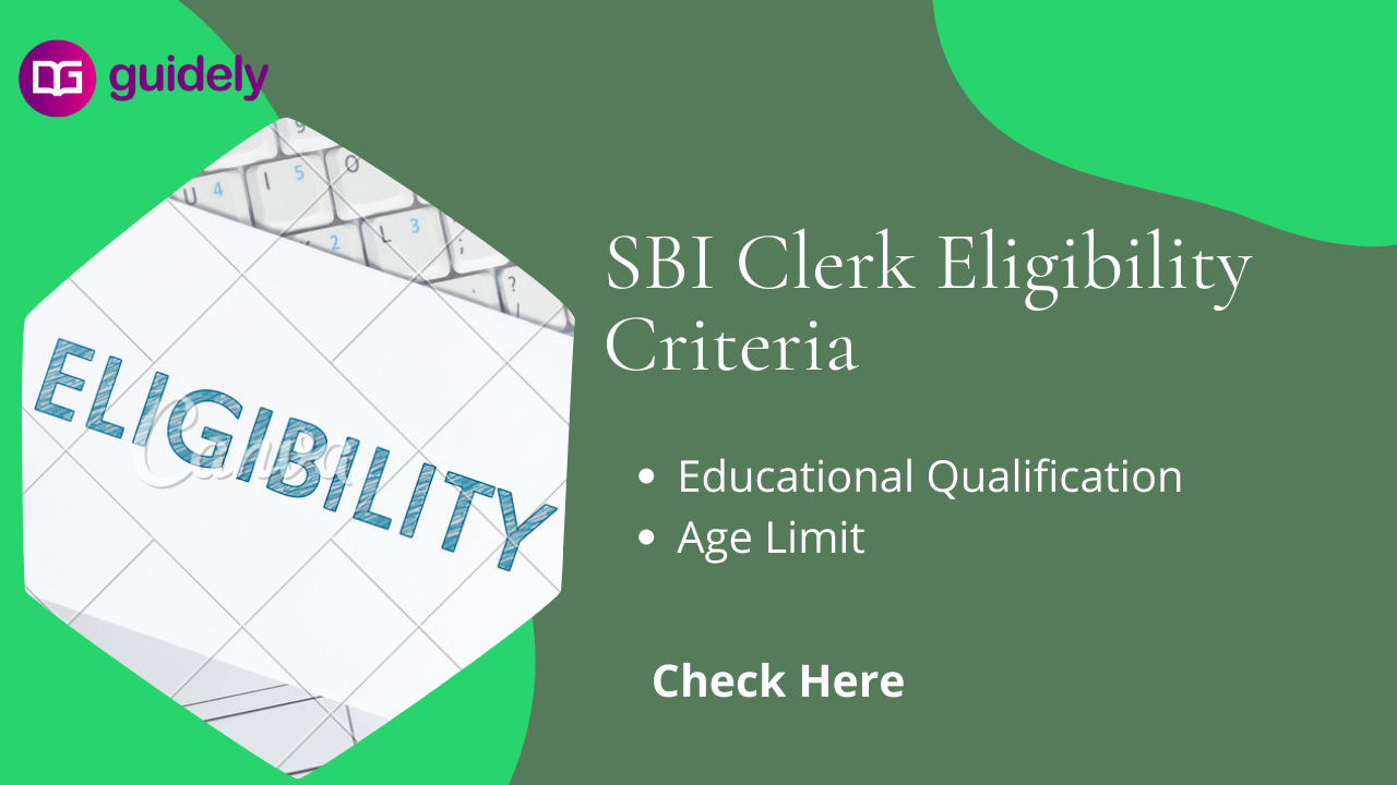 SBI Clerk Eligibility Criteria 2022: Check Complete Exam Eligibility ...