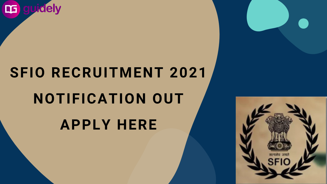 SFIO Recruitment 2021: Notification Out for 66 Consultant Post