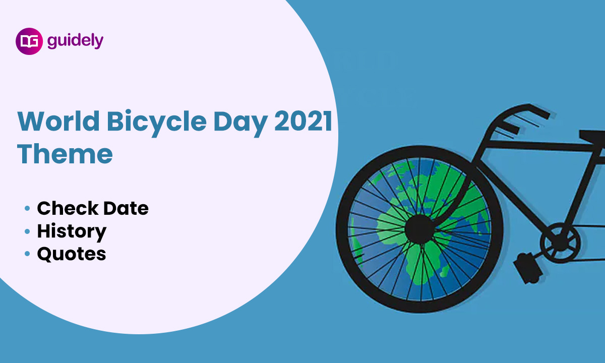 World Bicycle Day 2021 Theme: Date, History, & Quotes