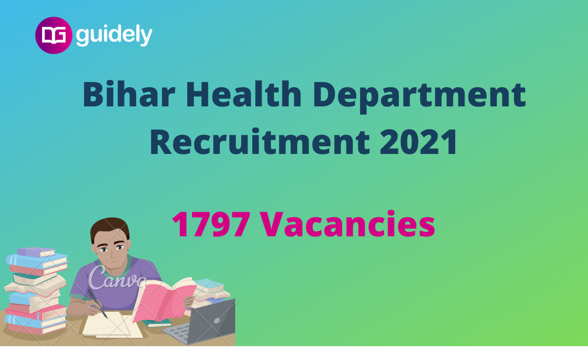 Bihar Health Department Recruitment 2021: Out, 1797 Vacancies, Apply