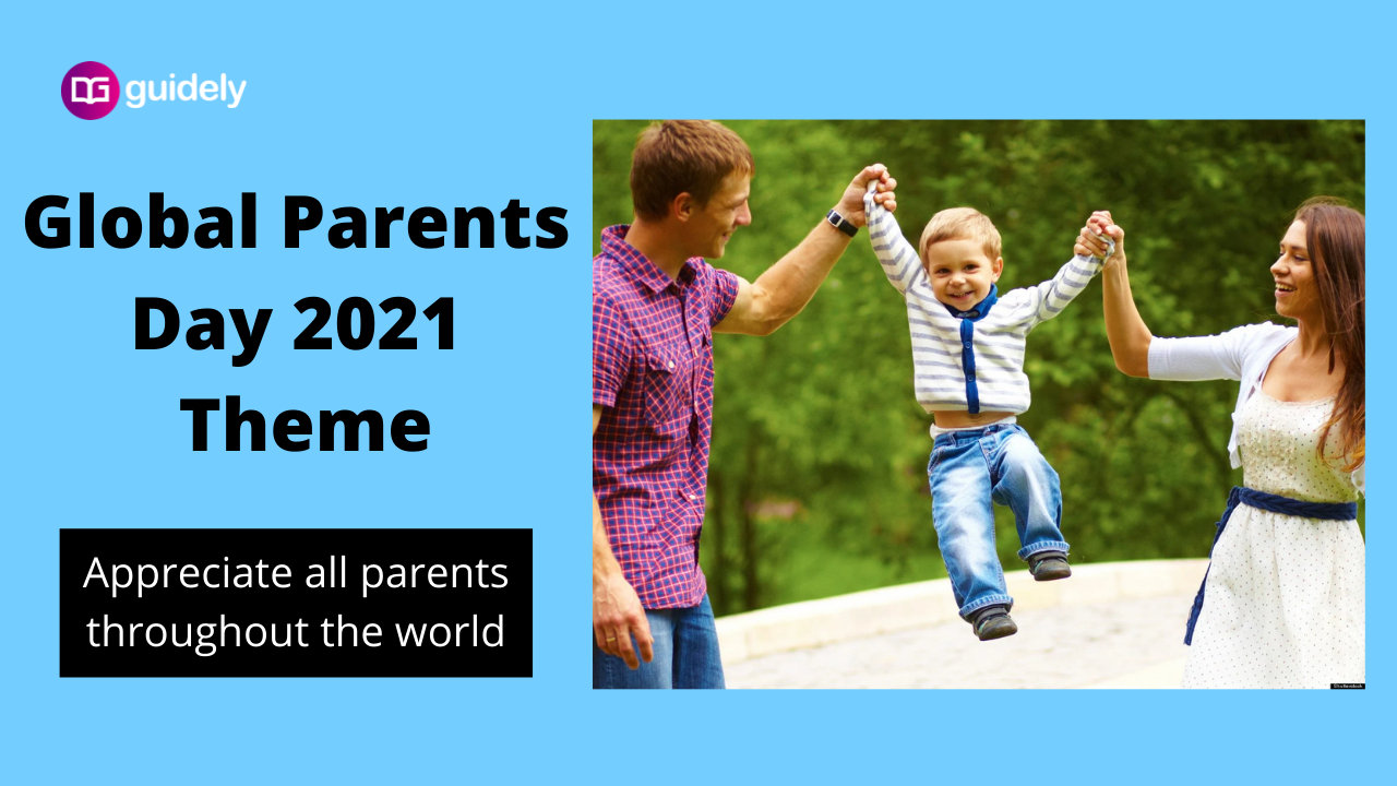 Global Parents Day 2021 Theme: History and Significance