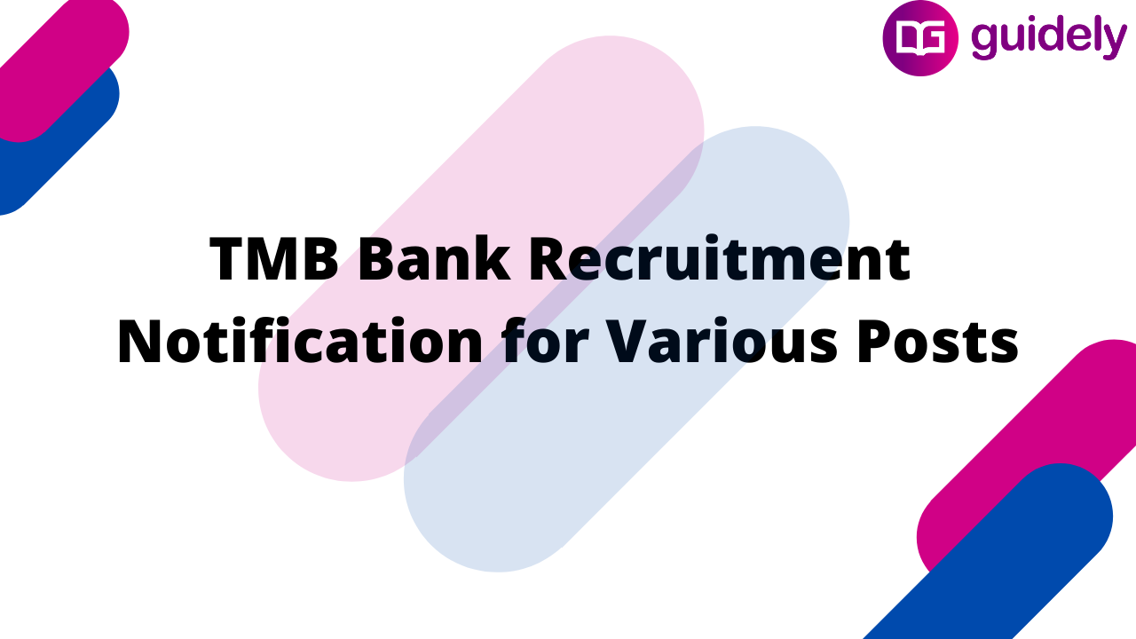 TMB Bank Recruitment 2021: Notification Out | Apply Online Here