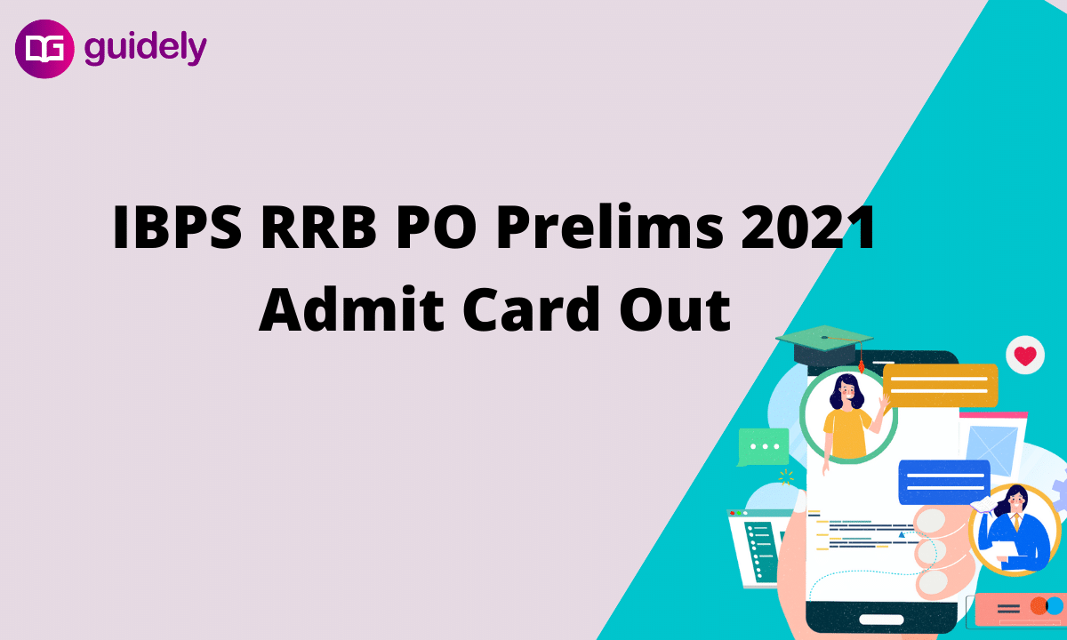 IBPS RRB PO Prelims Admit Card 2021: Download the Call Letter PDF