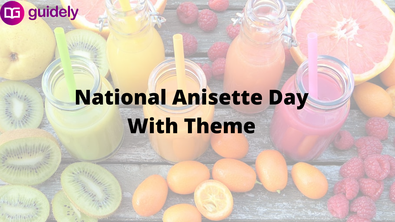 National Anisette Day 2021: History, Significance and its Facts