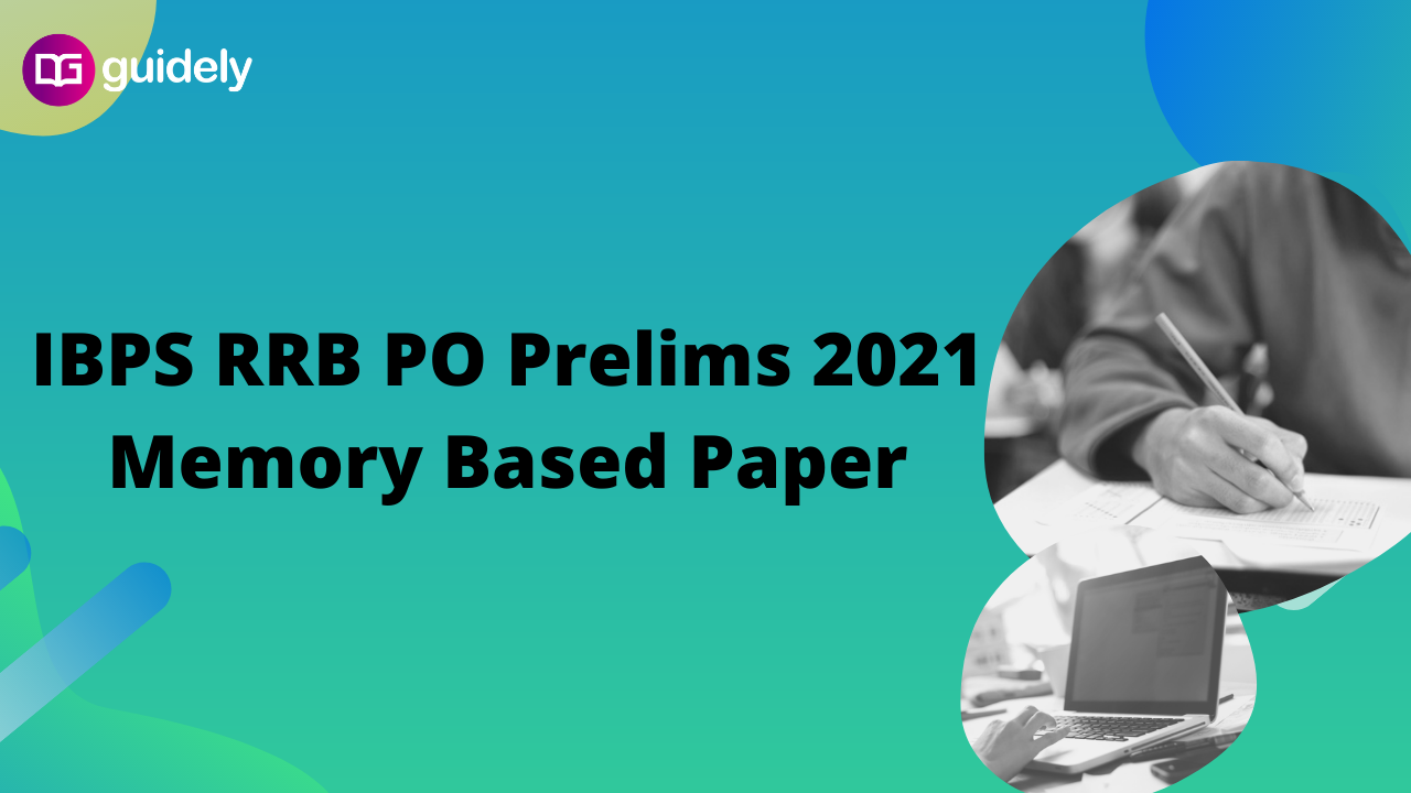 IBPS RRB PO Prelims Memory Based Paper 2021: Practice With Us