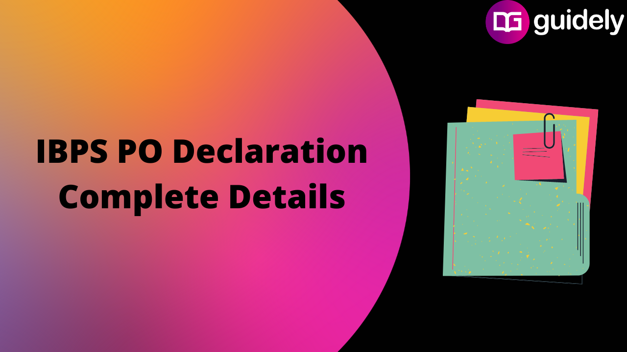 IBPS PO Declaration 2021: Check Format, Size & How to Upload it