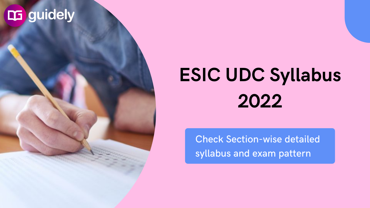 ESIC UDC Syllabus 2022: Download PDF | Section-wise Updated topics