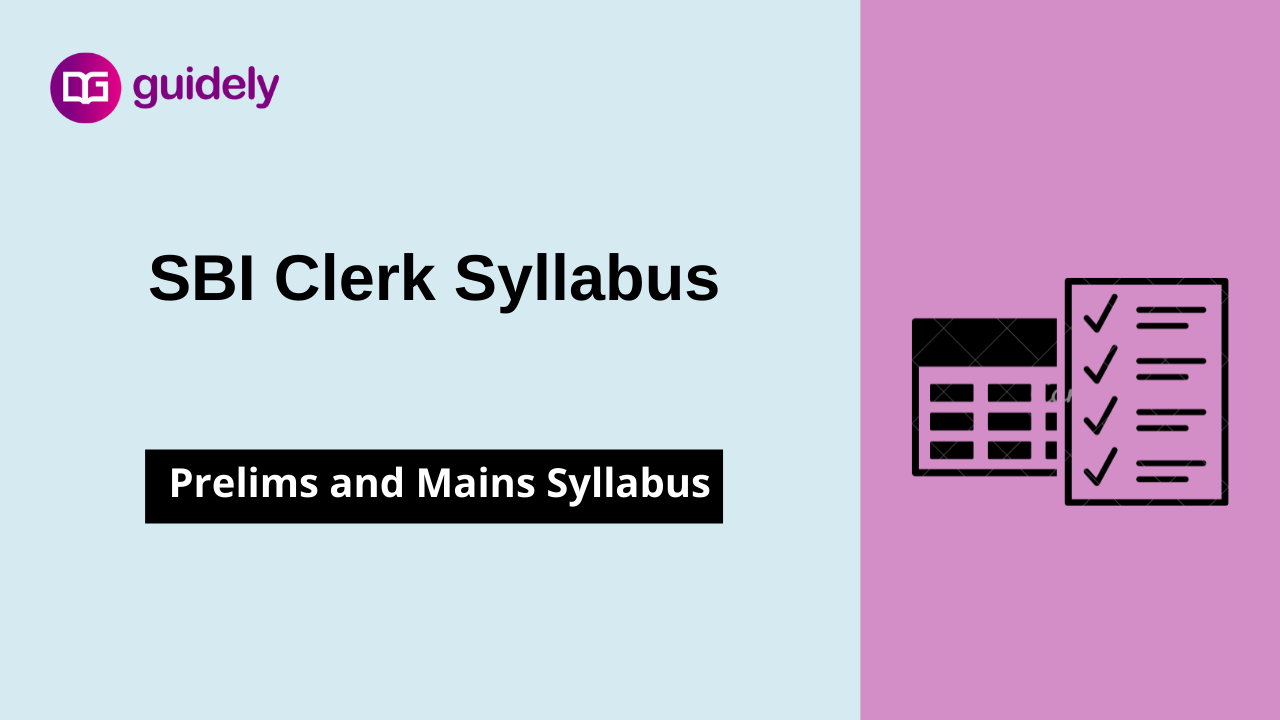SBI Clerk Syllabus 2023 PDF Download: Prelims & Mains
