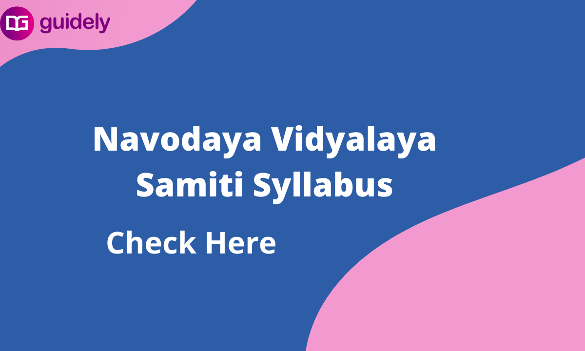 NVS Syllabus 2022: Check Detailed Syllabus and Exam Pattern Here