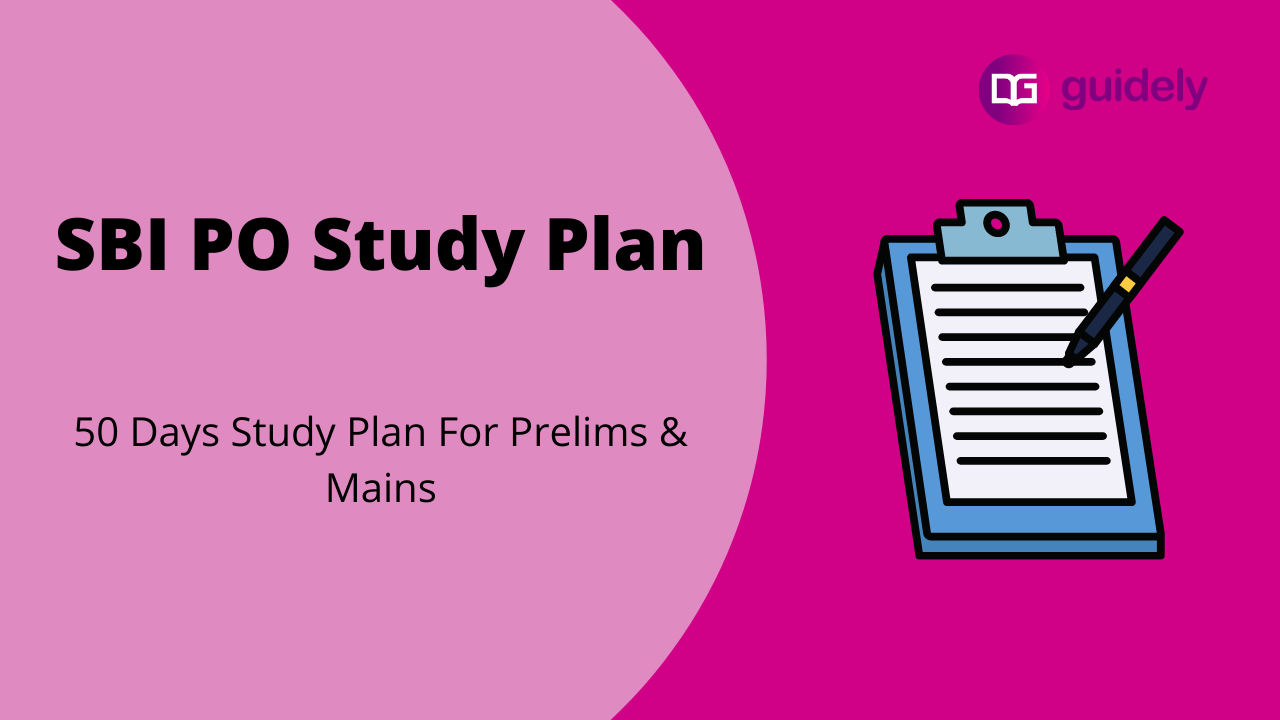 SBI PO Study Plan 2022: Effective 50 Days Study Plan