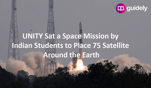 UNITY sat a Sapce Mission by Indian Studenrs to Place 75 Satellite ...