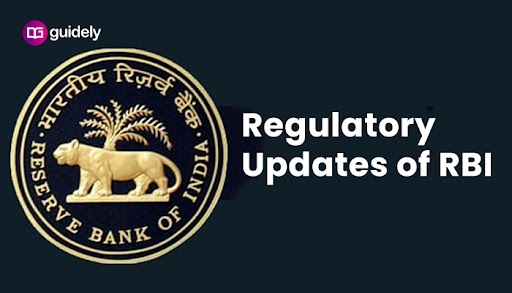 Regulatory Updates of RBI