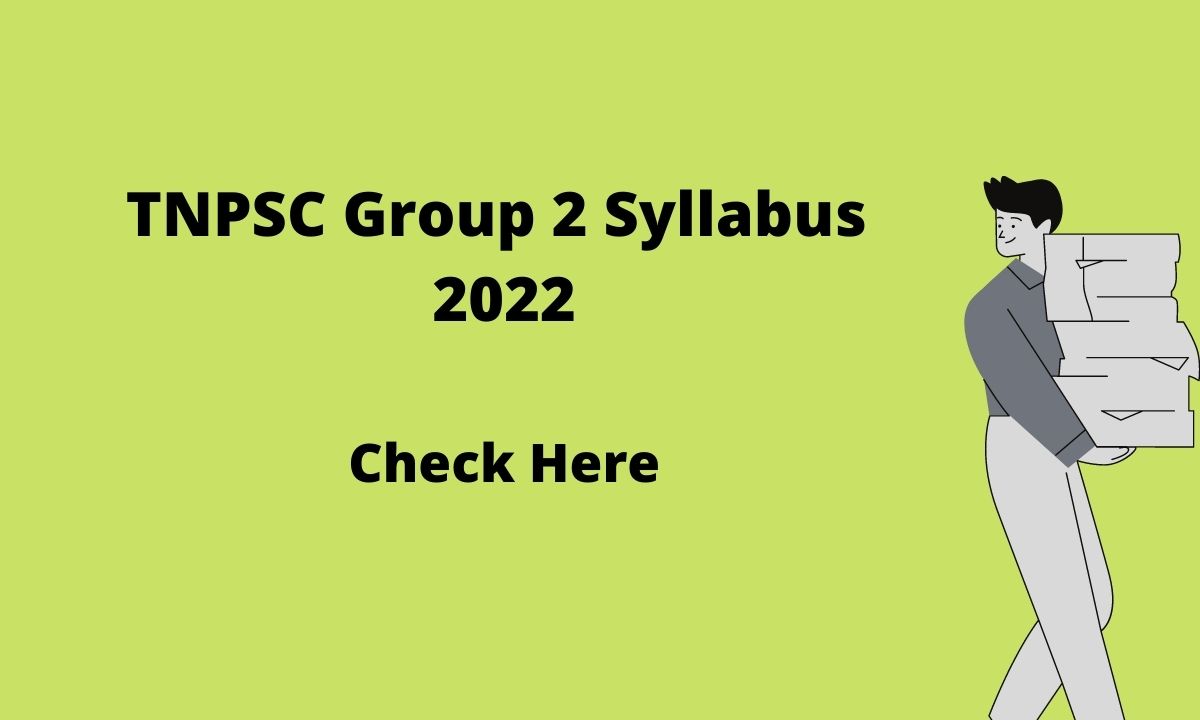 TNPSC Group 2 Syllabus 2022: [New] Syllabus & Exam Pattern & Book PDF ...