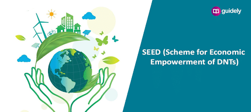 SEED (Scheme for Economic Empowerment of DNTs)