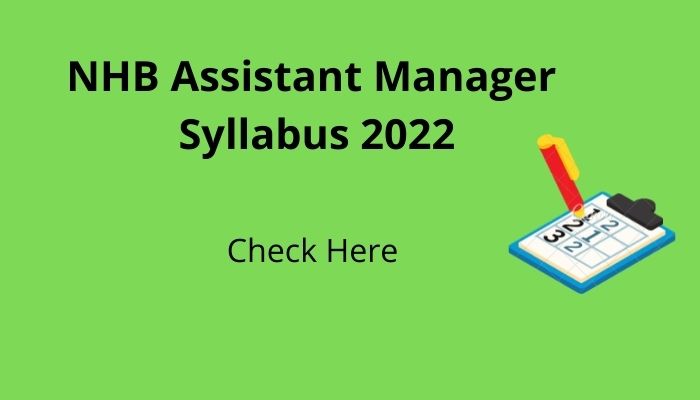 NHB Assistant Manager Syllabus 2022: Check Here Syllabus and Exam ...