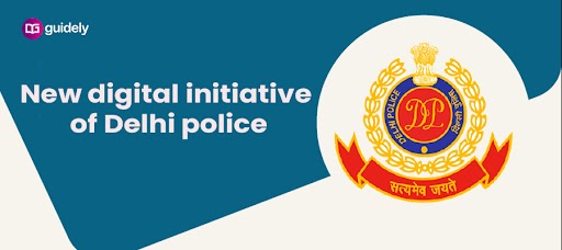 New digital Initiative of Delhi Police