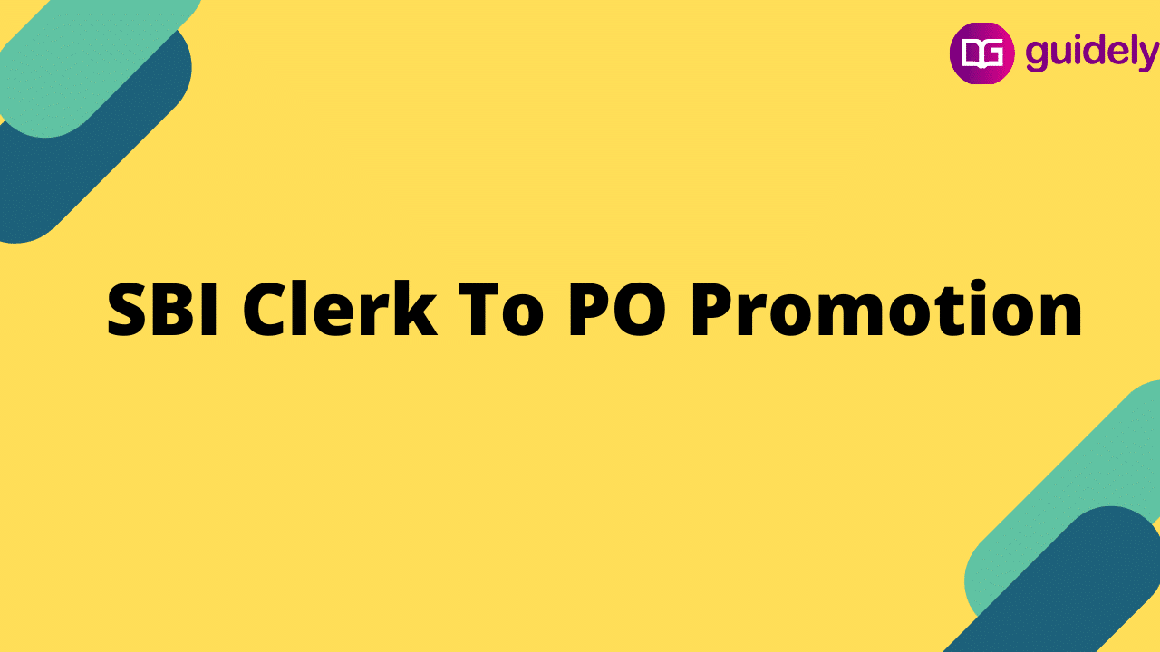 In how many years will SBI Clerk become a PO? Promotion Details