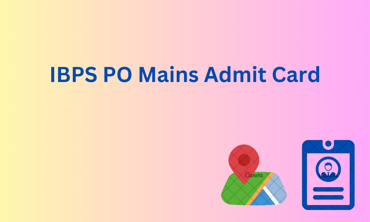 IBPS PO Mains Admit Card 2023 Out: Download Link