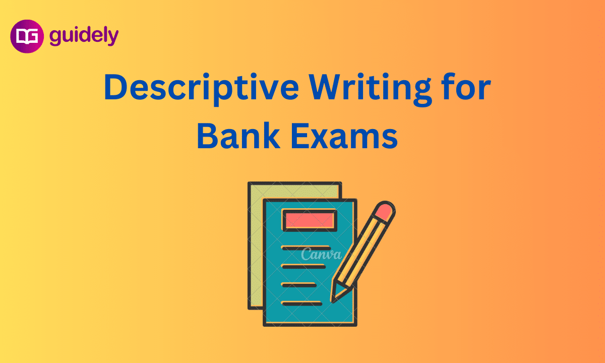 Descriptive Writing for Bank Exams PDF: Format For Essay, Letter