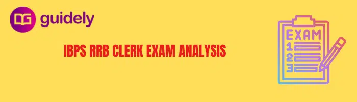 IBPS RRB Clerk Mains Exam Analysis 2026: 1st Feb, Shift 1