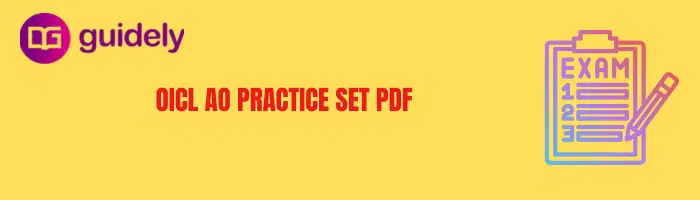 OICL AO Practice Set PDF 2025: Free Download